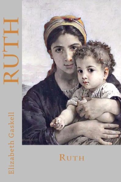 Analysis of Elizabeth Gaskell’s Ruth – Literary Theory and Criticism