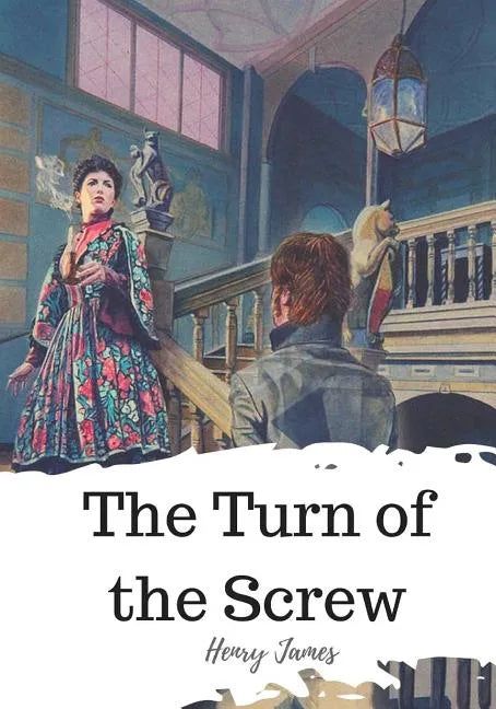Analysis of Henry James’s The Turn of the Screw – Literary Theory and ...