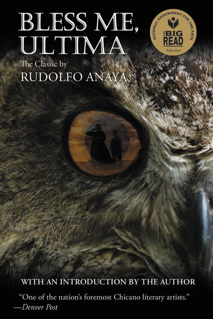 Analysis of Rudolfo Anaya’s Bless Me, Última – Literary Theory and Criticism